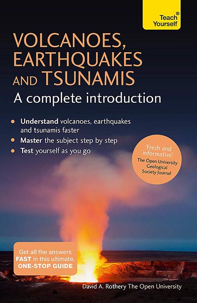 Volcanoes, Earthquakes and Tsunamis - University College Oxford (Univ)
