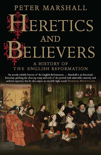 Heretics and Believers - University College Oxford (Univ)